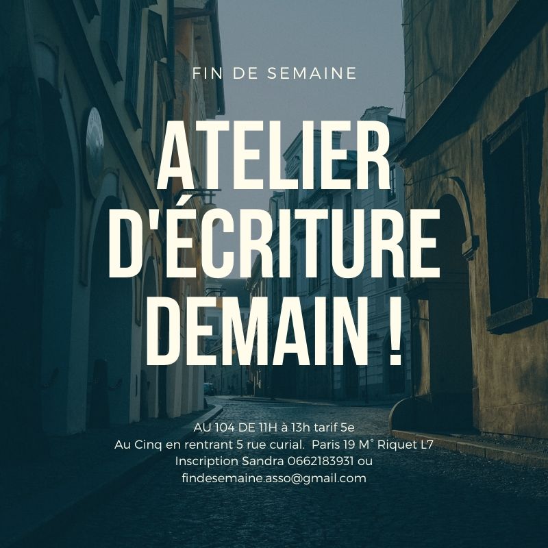 Les Ateliers d’écriture de Fin de Semaine reviennent ! | Le Journal des ...